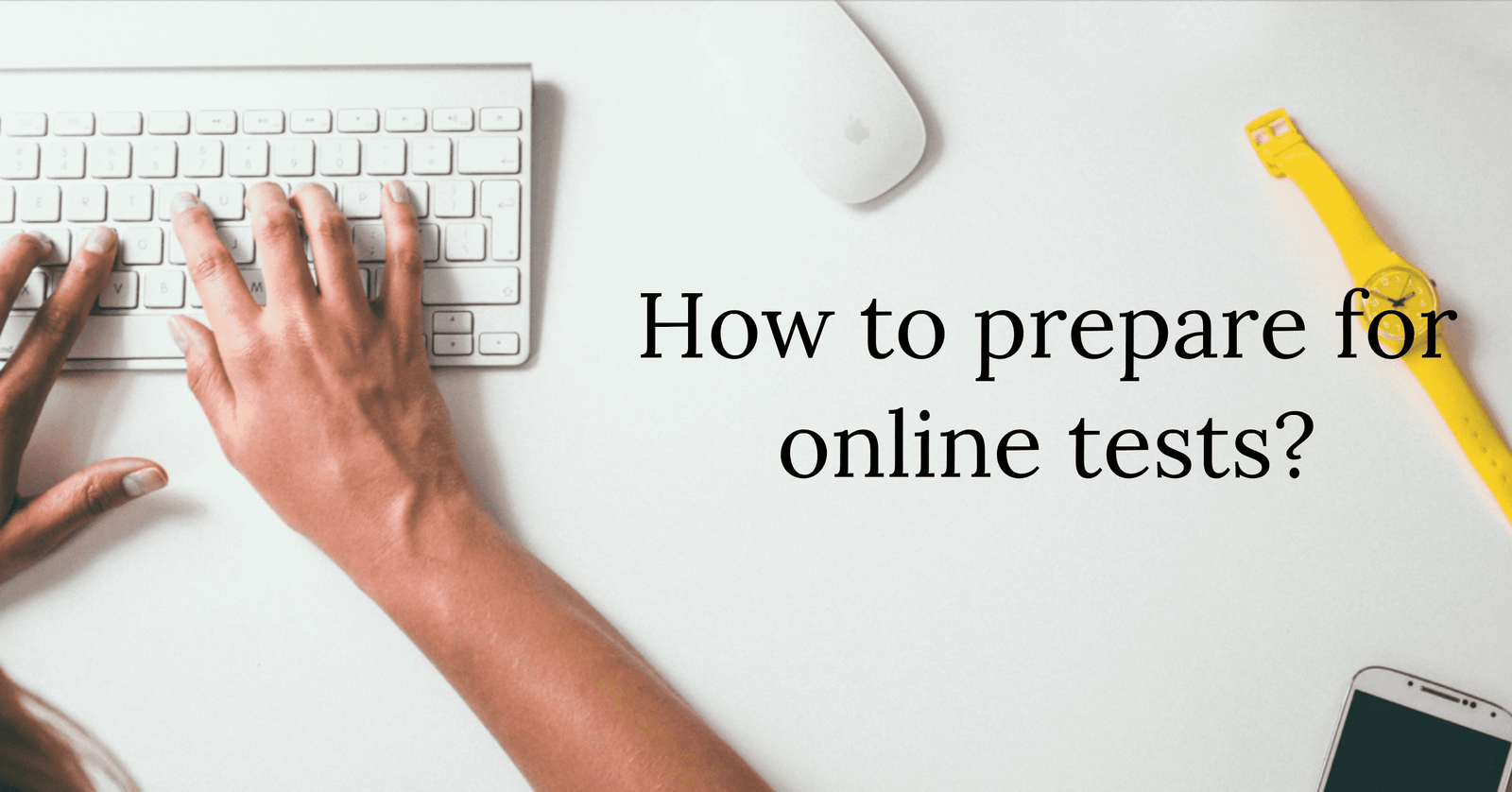How to prepare for online tests?
