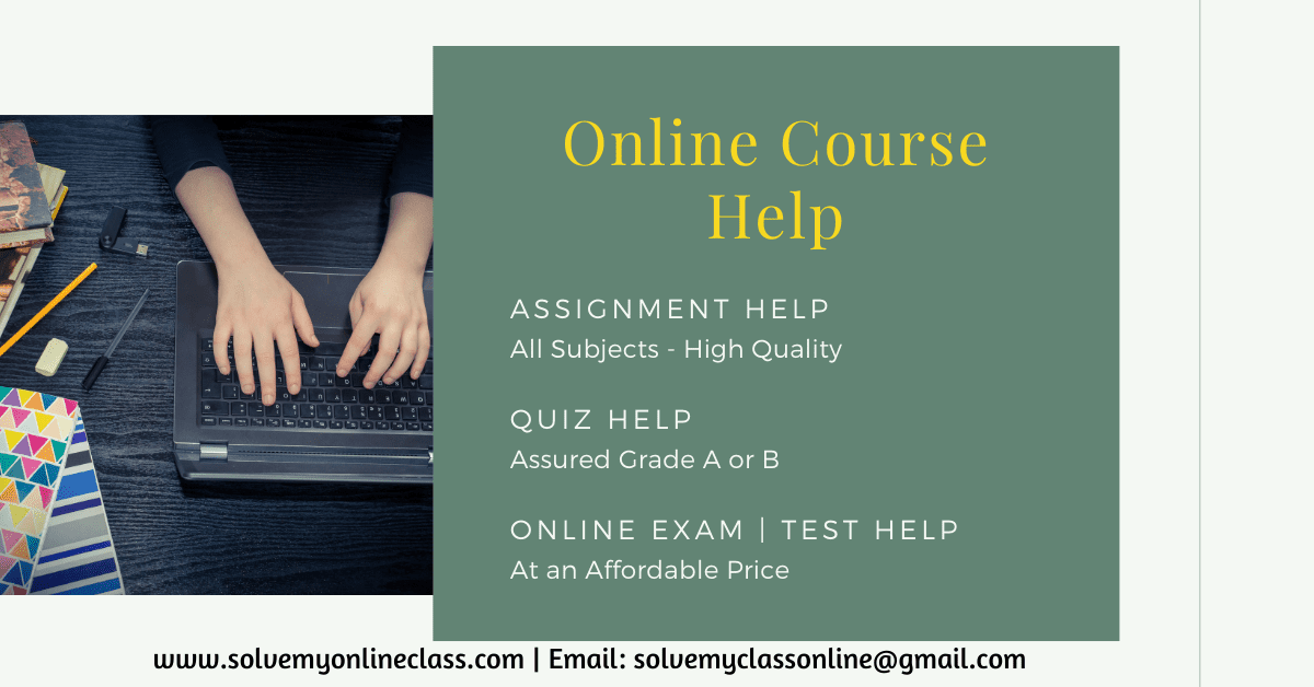 Online Course Help |Take my online class | Assigment help